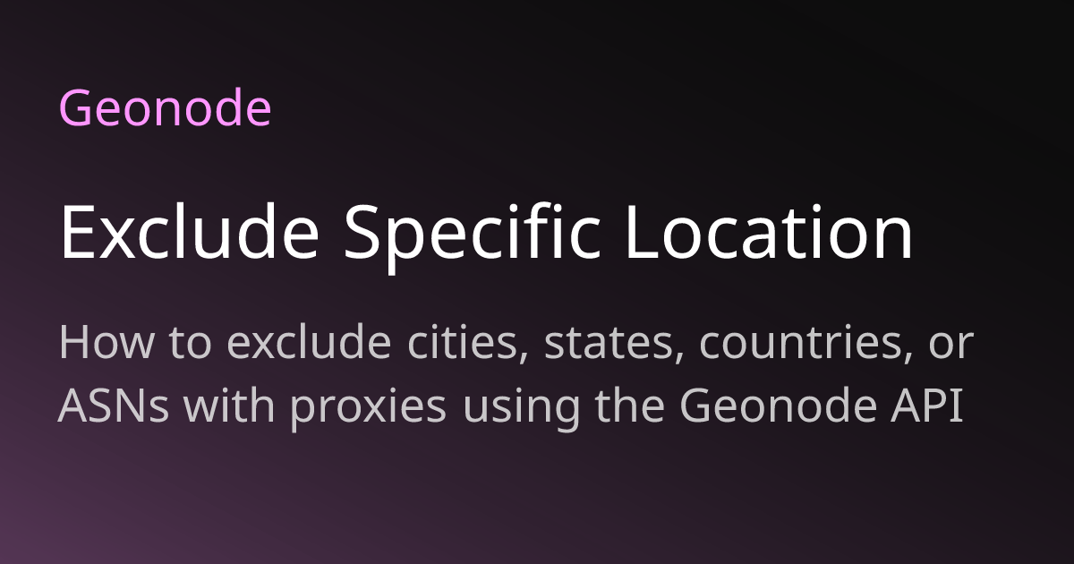 Exclude Specific Location | Geonode