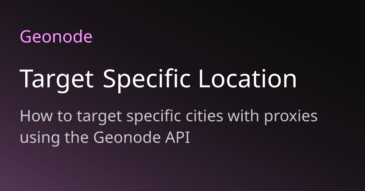 Target Specific Location | Geonode